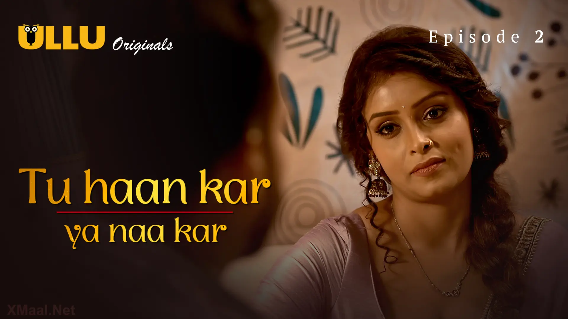 Tu Haan Kar Ya Naa Kar Episode 2 » NewMaal